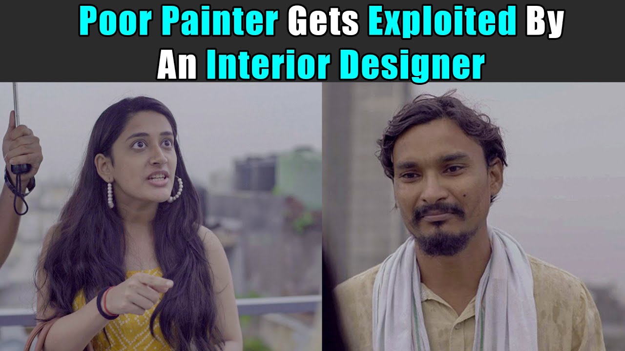 Poor Painter Gets Exploited By An Interior Designer | Purani Dili ...