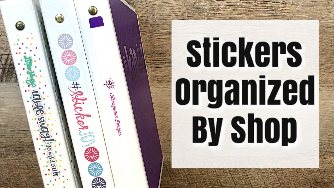 Sticker Organization System | Part 2 of 3 - YouTube