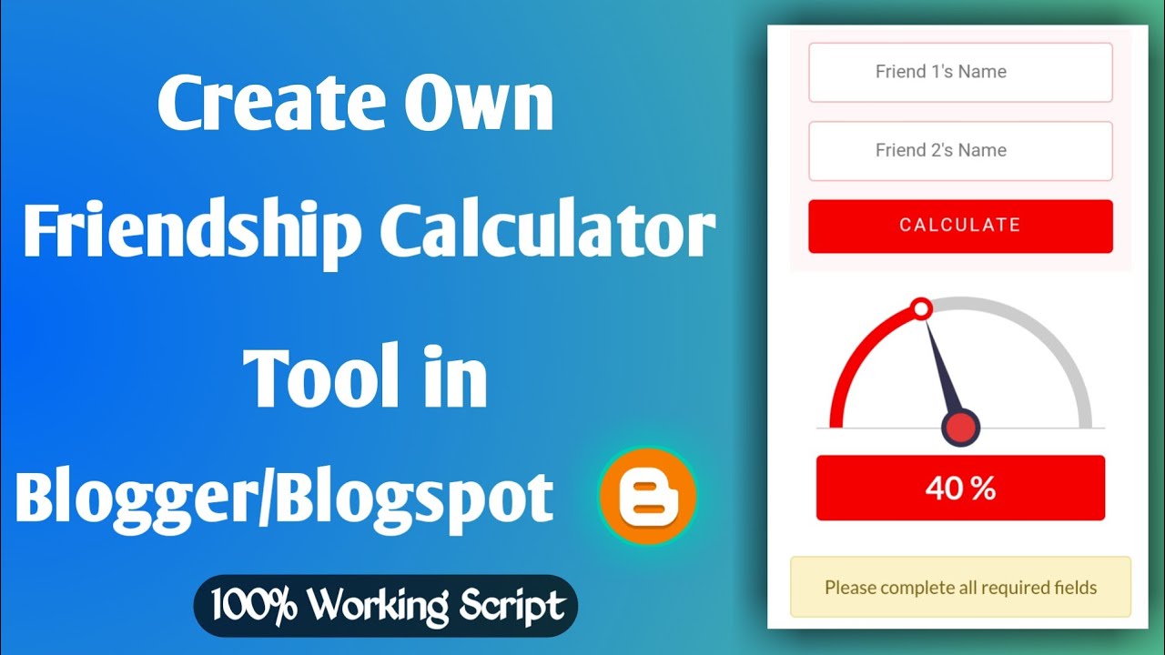 Create Friendship Calculator Tool in Blogger, Friendship Calculator ...