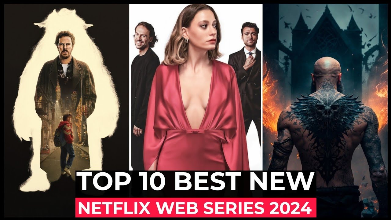 Top 10 New Netflix Original Series Released In 2024 | Best Netflix Web ...