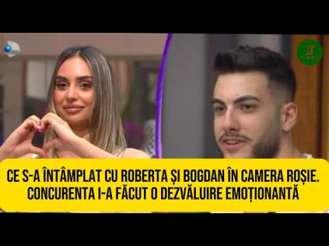 Ce s-a întâmplat cu Roberta și Bogdan în camera roșie.Concurenta i-a ...