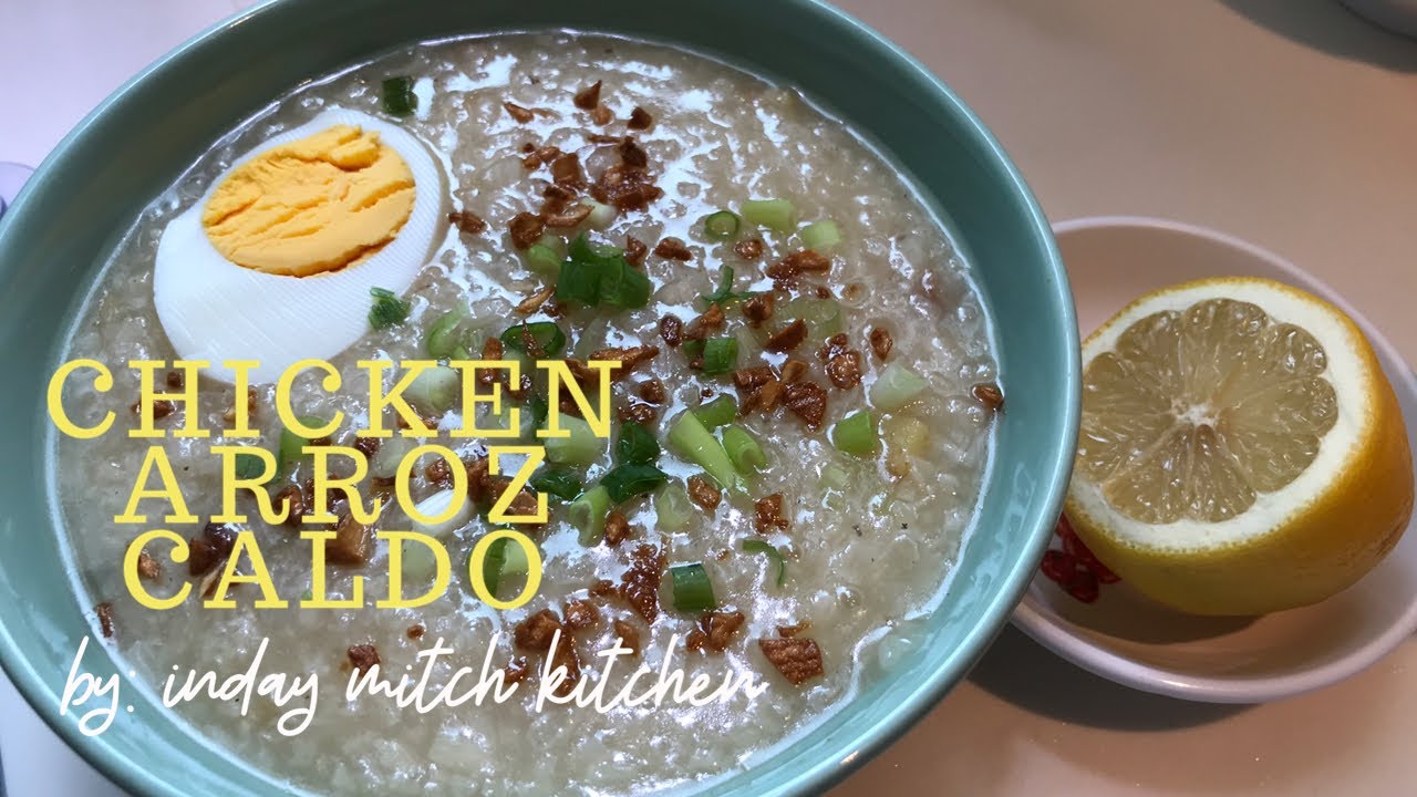CHICKEN ARROZ CALDO|GLUTINOUS RICE CHICKEN ARROZ CALDO - YouTube
