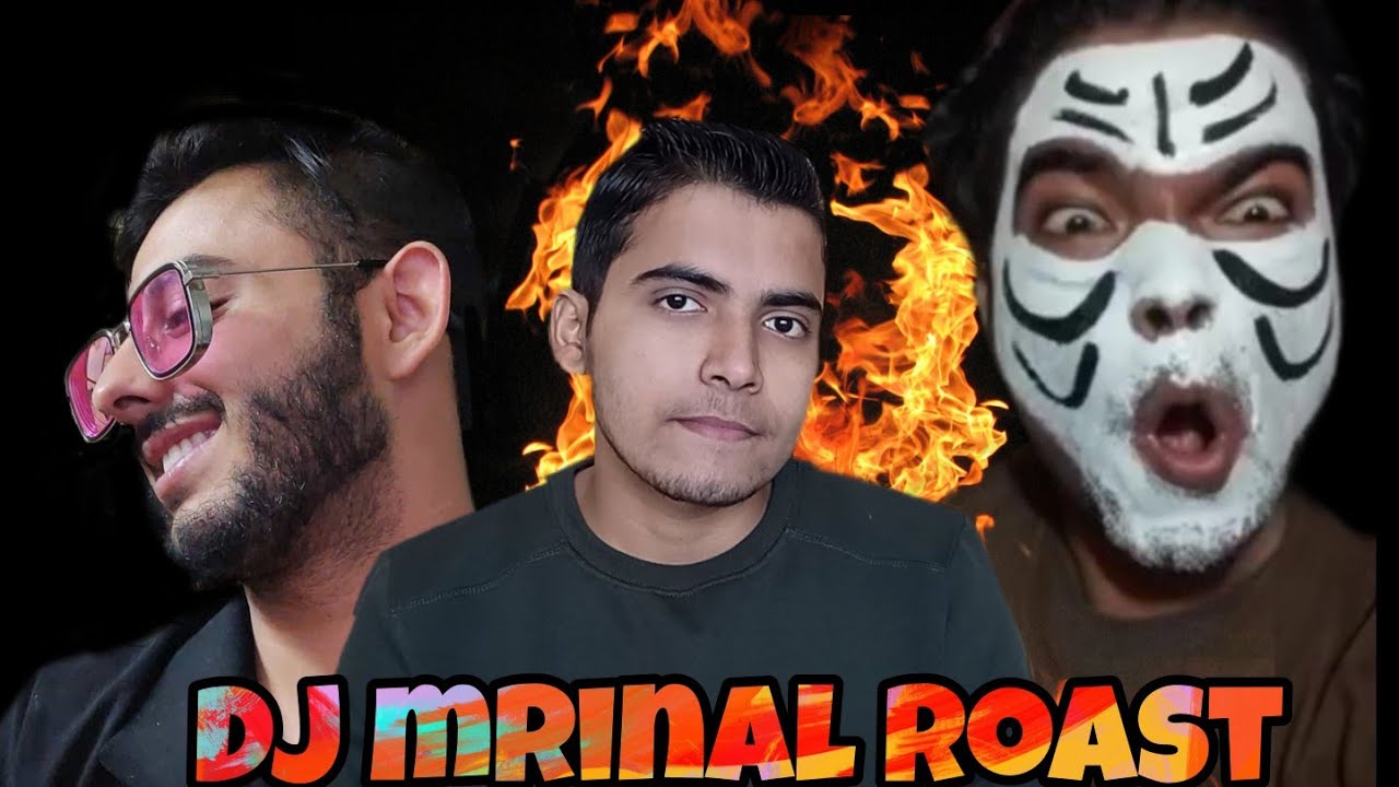 Dj mrinal roast Ft. Carryminati | Divyanshu Sharma - YouTube