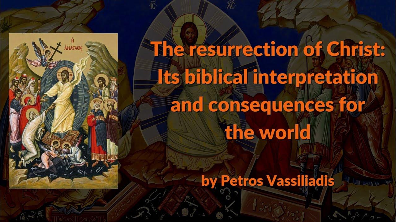 The resurrection of Christ: Its biblical interpretation and ...
