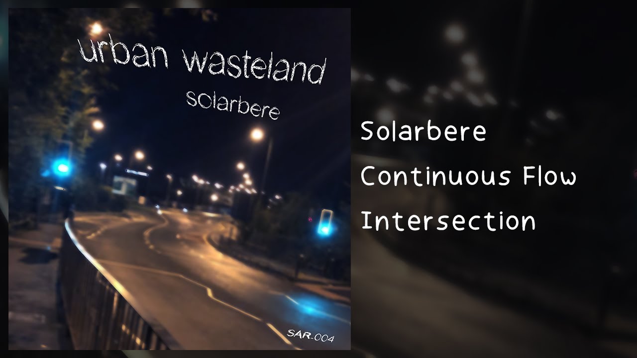 [Extratone] Solarbere - Continuous Flow Intersection - YouTube