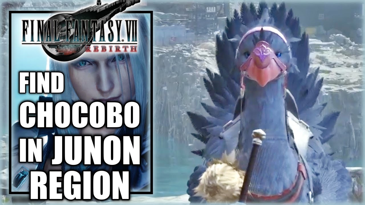 Final Fantasy 7 Rebirth - Where to Find the Chocobo in Junon Region ...