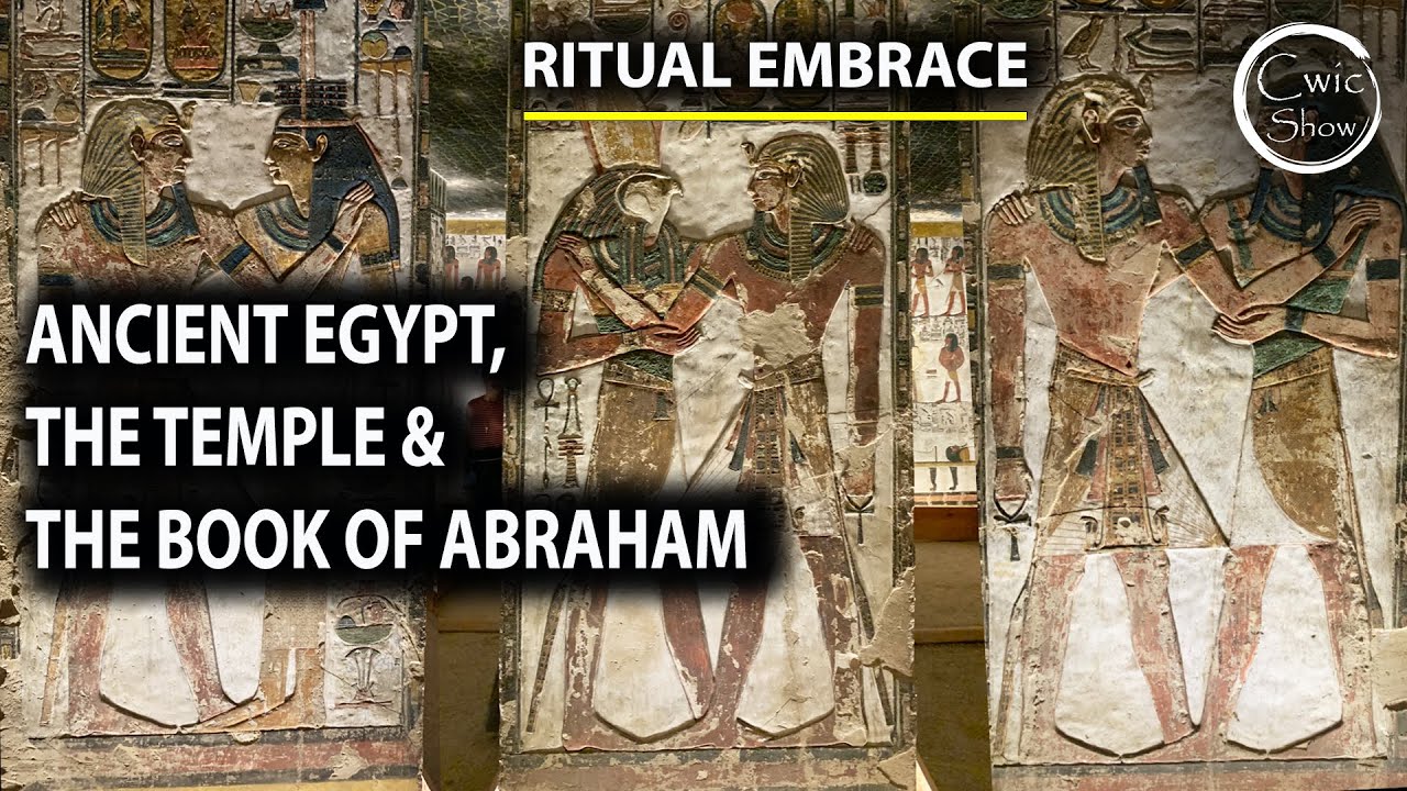 Inside Knowledge of Ancient Egypt, The Temple, and The Book of Abraham ...