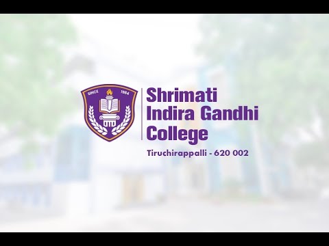 Shrimati Indira Gandhi College, Tiruchirappalli - YouTube