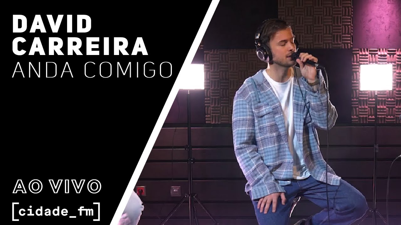 DAVID CARREIRA - ANDA COMIGO | CIDADE FM Chords - Chordify