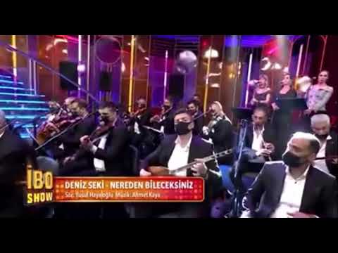 Deniz Seki nerden bileceksin  İbo Show