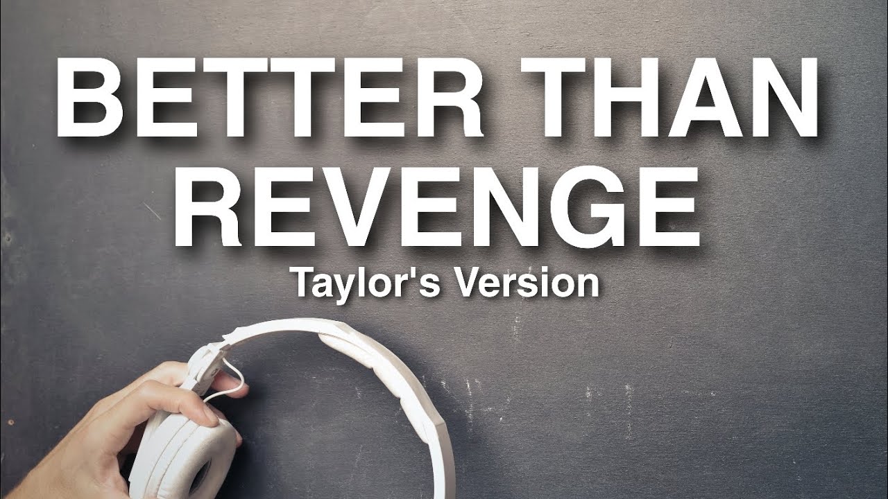 Taylor Swift - Better Than Revenge (Taylor's Version) (Lyric Video ...