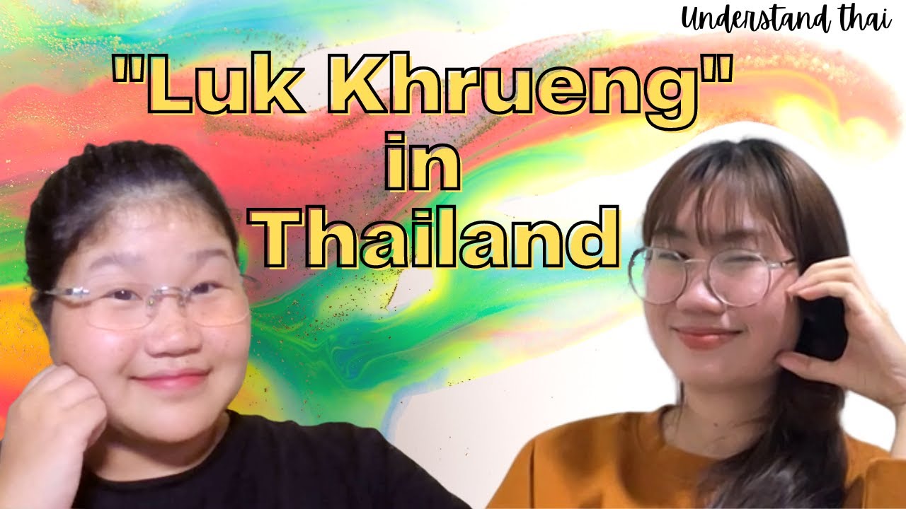 "Luk Khrueng" in Thailand | Intermediate Thai | Understand Thai - YouTube