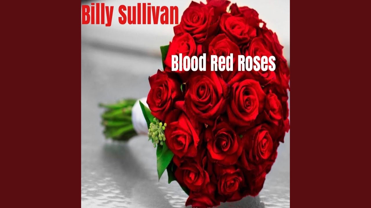 Blood Red Roses - YouTube