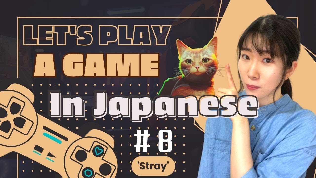 STRAY #8 - Learn Japanese with Games[ENG/JPN CC] - YouTube