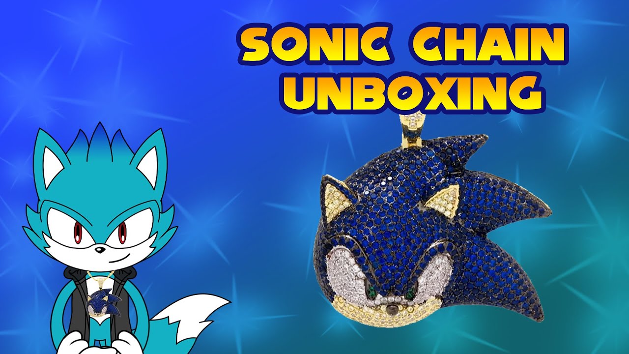 Sonic X King Ice Chain Unboxing (500 subscriber special) - YouTube