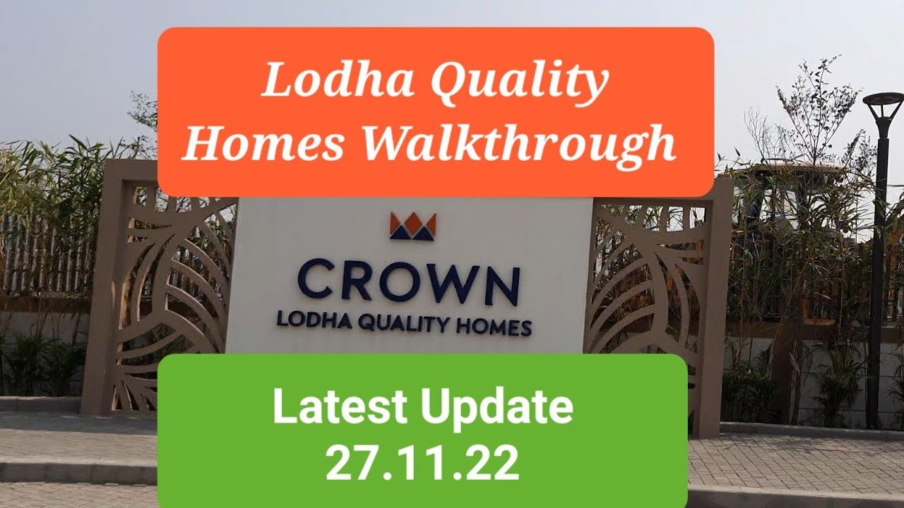 Lodha 👑 Crown 👑 Quality Homes Thane update 27 November 2022 Internal ...