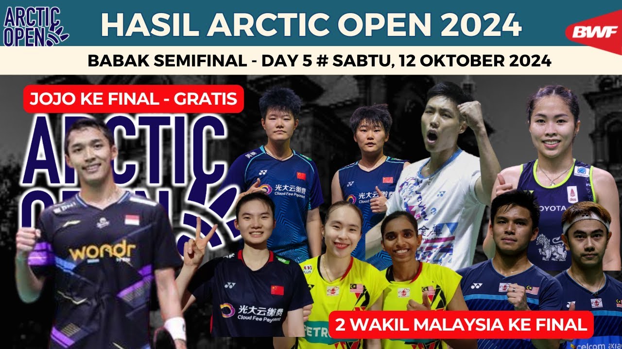 Hasil Lengkap SEMIFINAL Arctic Open 2024 day5 ~ Jojo Gratis ke Final ...