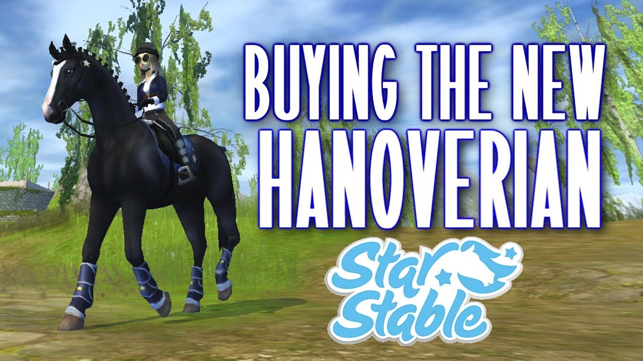 Buying the NEW Hanoverian - Star Stable Online - YouTube