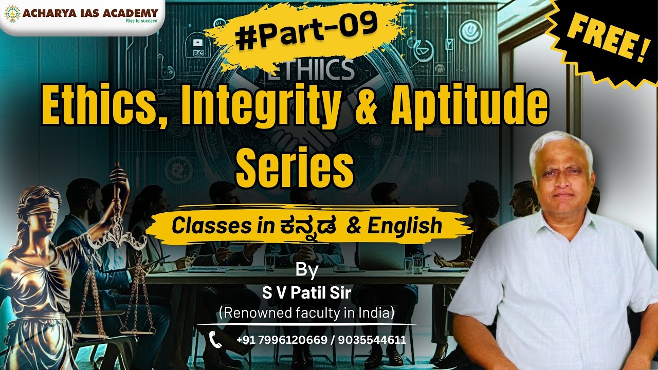 Ethics,Integrity & Aptitude class-09 | S V Patil sir | Acharya IAS academy - YouTube
