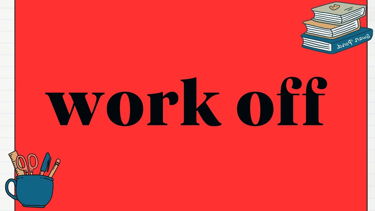 Work Off Meaning In Nepali YouTube