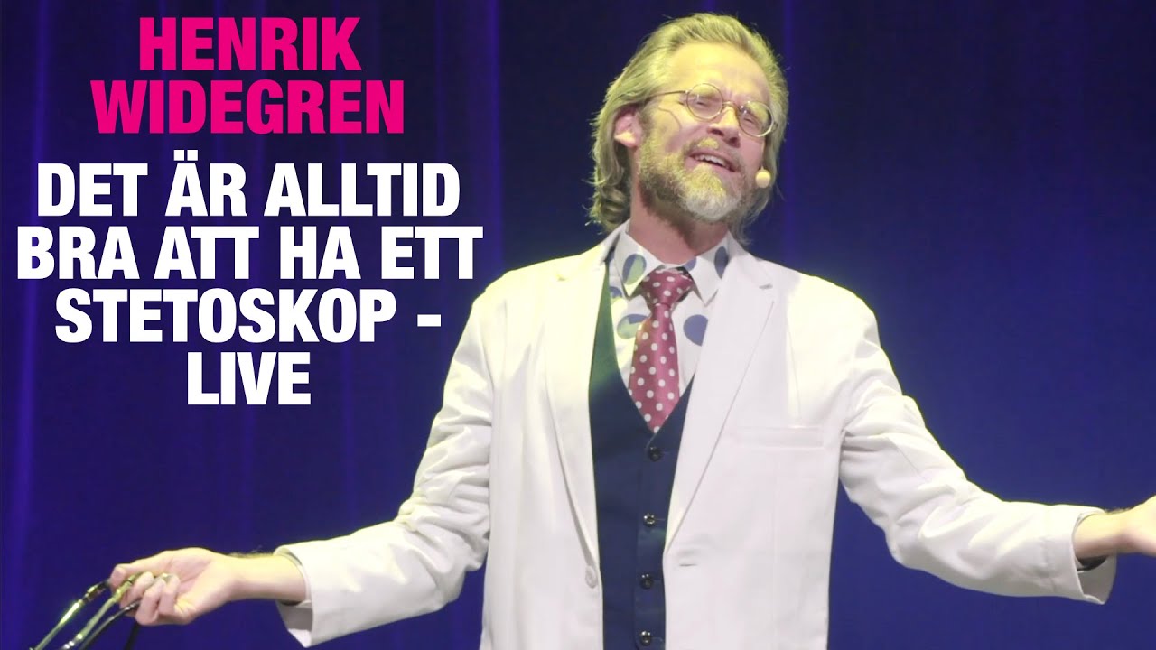 Henrik Widegren - Det är alltid bra att ha ett stetoskop - Live - YouTube