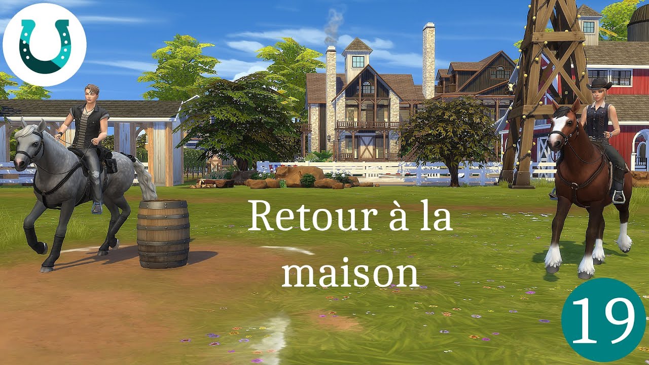 Le Ranch de Papi | EP19 | Retour à la maison (Série Sims 4) - YouTube