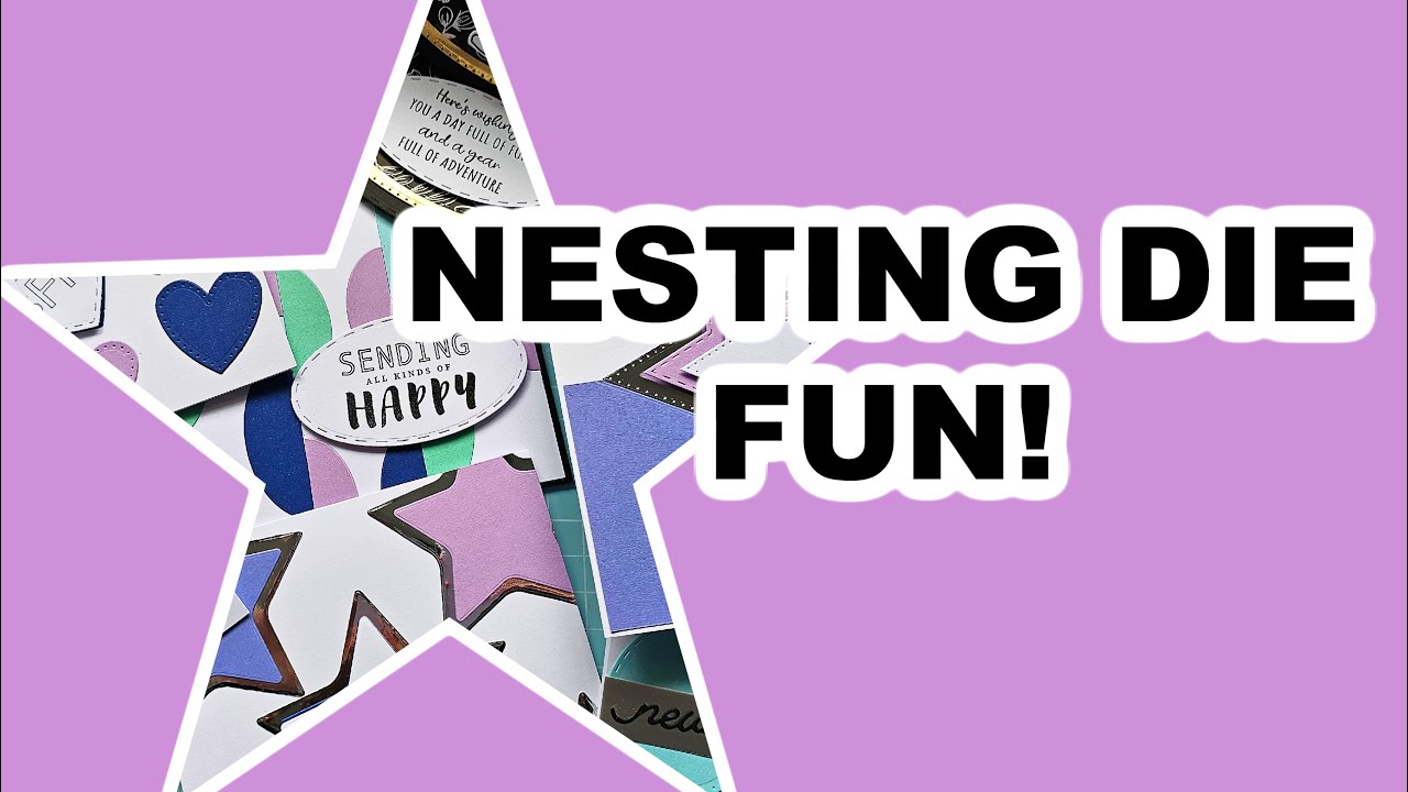NESTING DIE FUN! - YouTube