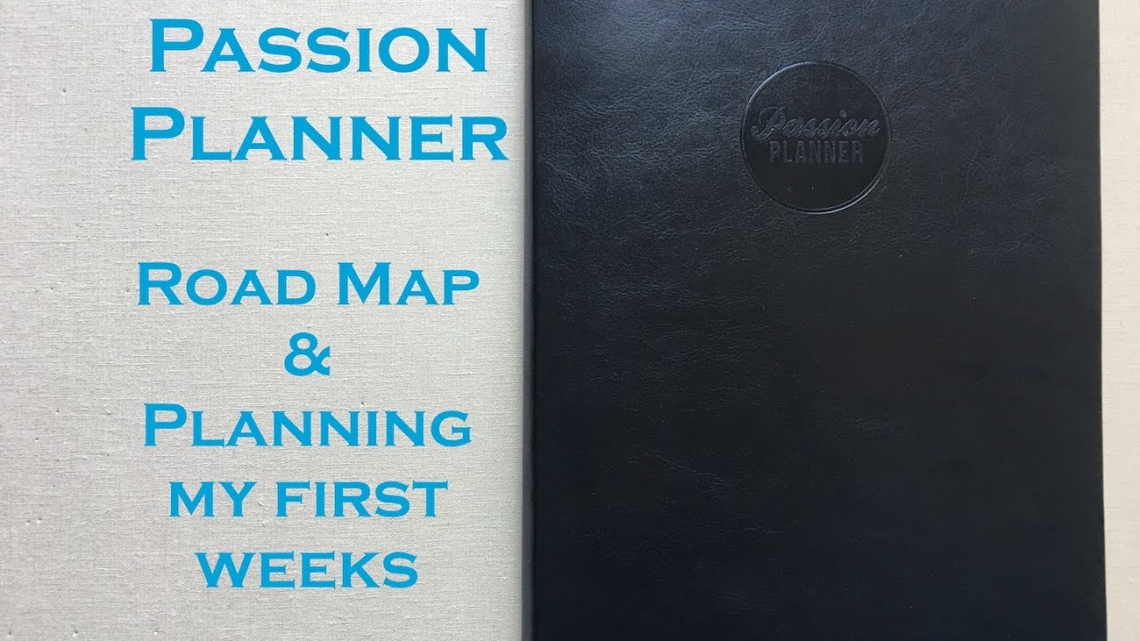 Passion Planner Review-Road Map & Planning my First Weeks! - YouTube