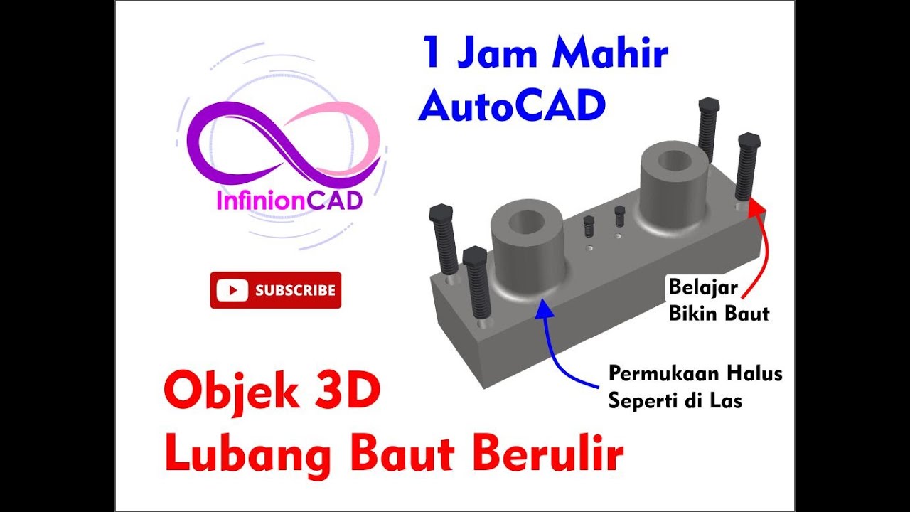 AutoCAD: Objek 3D dengan Baut dan Lubang Berulir (Paket Lengkap 3D) 1 ...