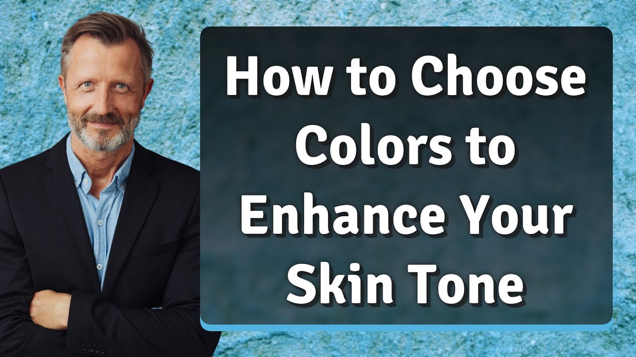 How to Choose Colors to Enhance Your Skin Tone - YouTube