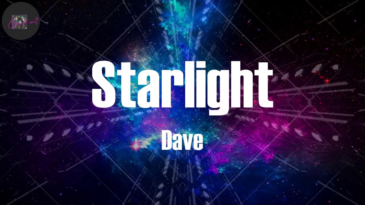 Dave, "Starlight" (Lyrics) - YouTube