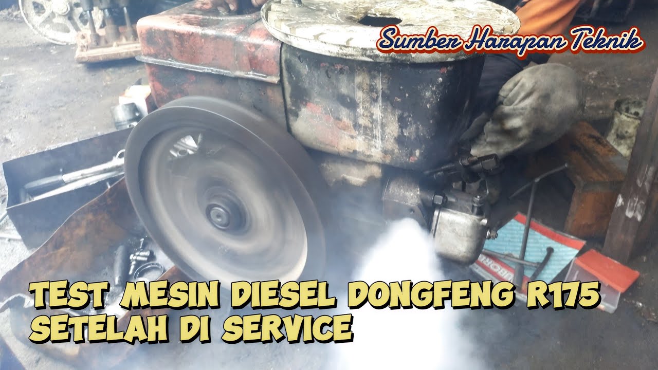 Test Mesin Diesel Dongfeng R175 Setelah Di Service #dongfeng # ...