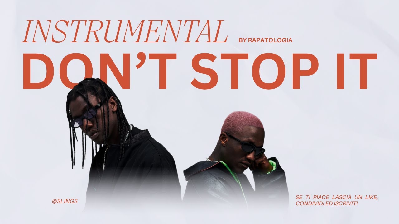 SLINGS feat. SHIVA, GUE - DON'T STOP IT [INSTRUMENTAL/BASE/KARAOKE ...