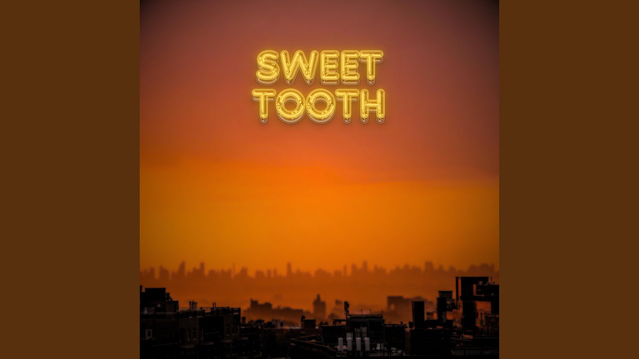 Sweet Tooth - YouTube
