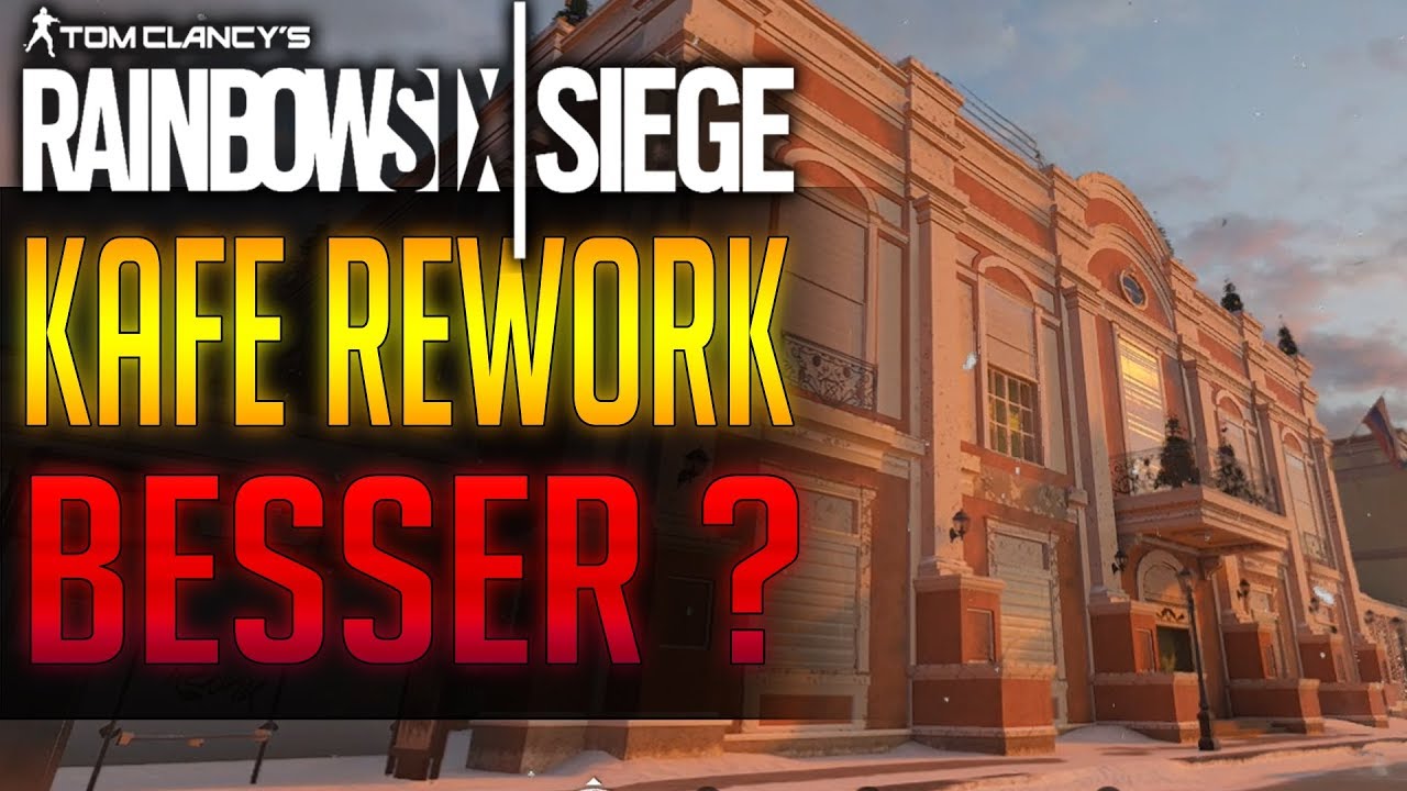 KAFE REWORK besser als HEREFORD ? | Rainbow Six Siege - YouTube