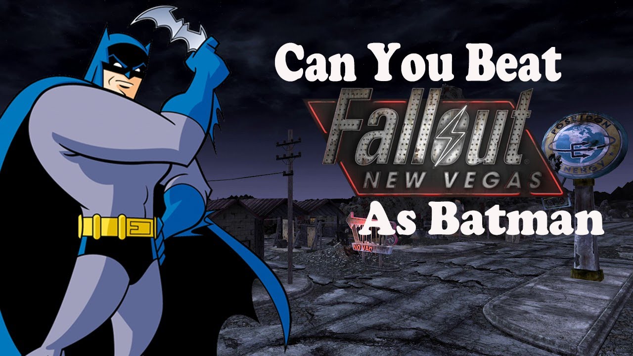 Can You Beat Fallout New Vegas as Batman - YouTube