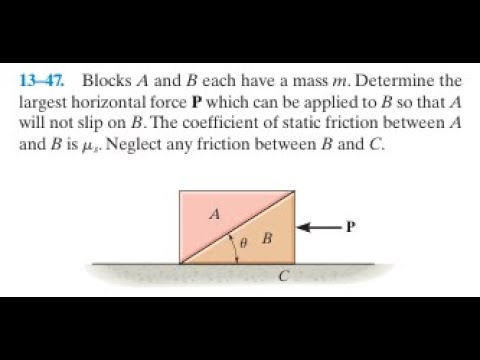 Blocks and each have a mass Determine the largest horizontal force ...