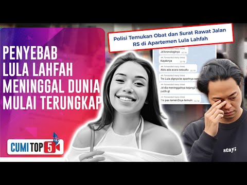 TERKUAK! 5 Fakta Dibalik Kepergian Lula Lahfah, Ada Temuan Obat-obatan di Kamar Apartemen|CUMI TOP V