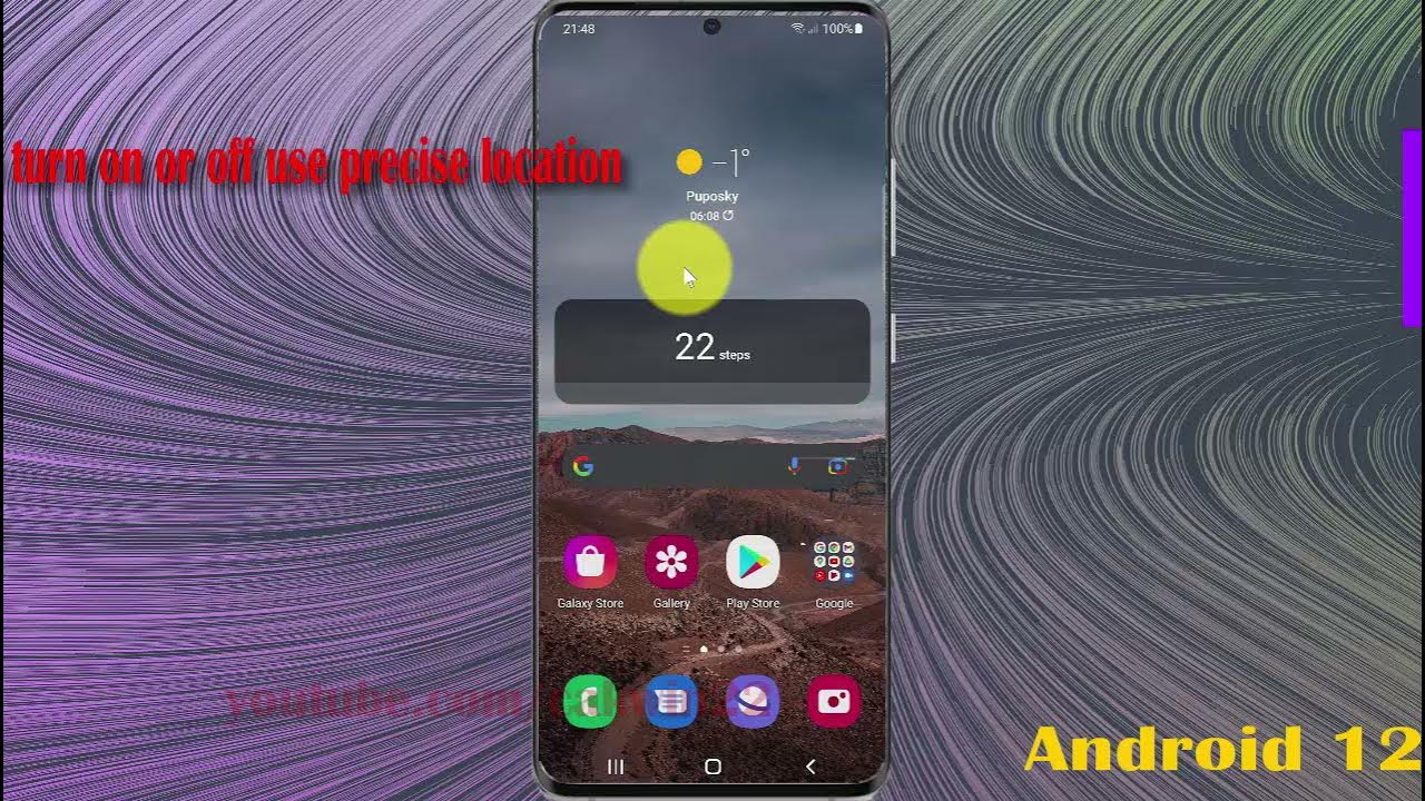 How to turn on or off use precise location in Samsung Galaxy S21 Plus ...