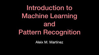 Introduction to Machine Learning and Pattern Recognition - YouTube