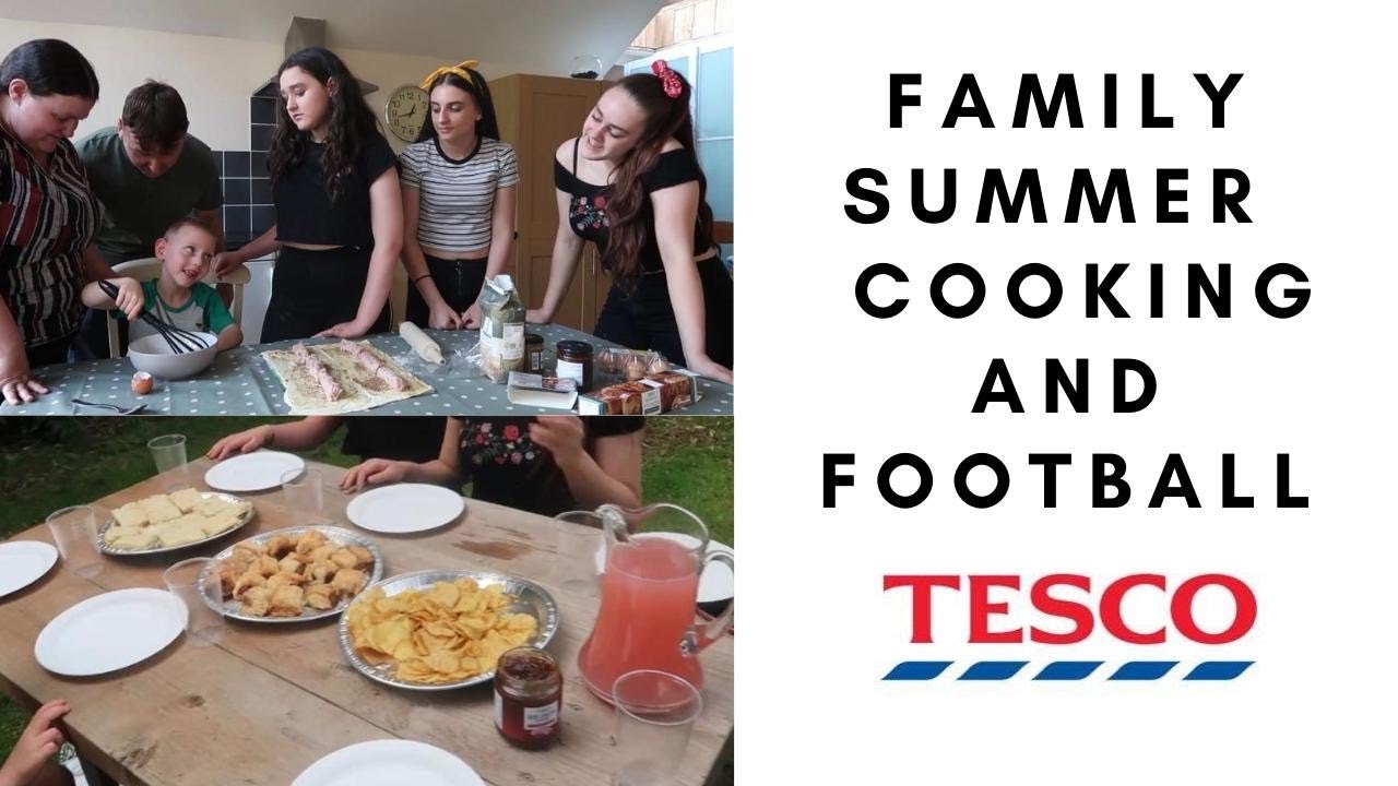 FAMILY SUMMER COOKING AND FOOTBALL FUN WITH TESCO ( AD ) - YouTube
