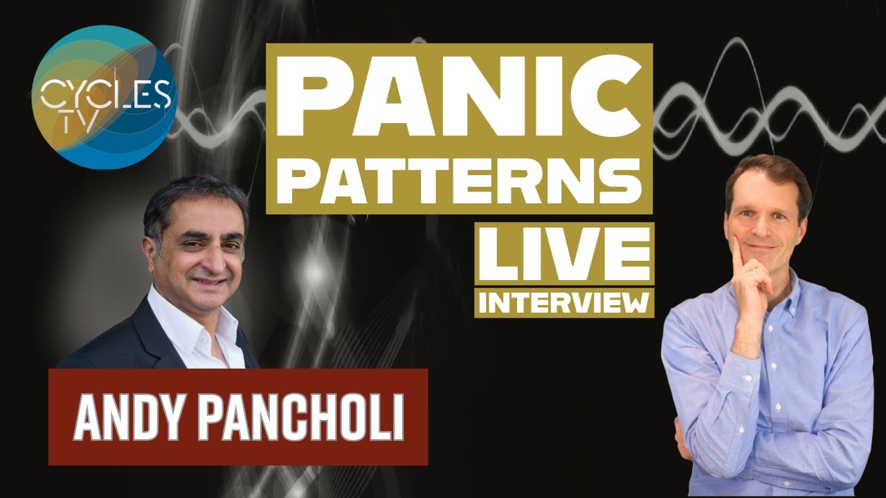 Andy Pancholi & Panic Patterns | Special Market Cycles Report: May 6 ...