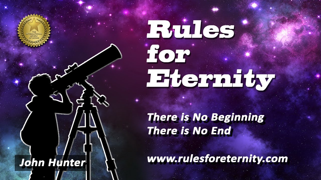 Rules for Eternity -- There is No Beginning and No End - YouTube