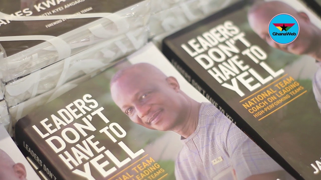 Kwasi Appiah launches his book - 'Leaders Don't Have to Yell' - YouTube