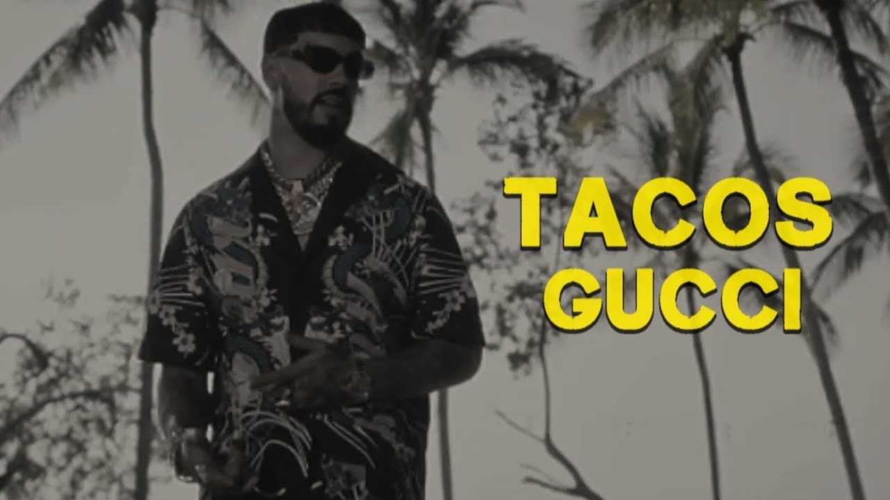 tacos gucci - anuel aa ️ - YouTube