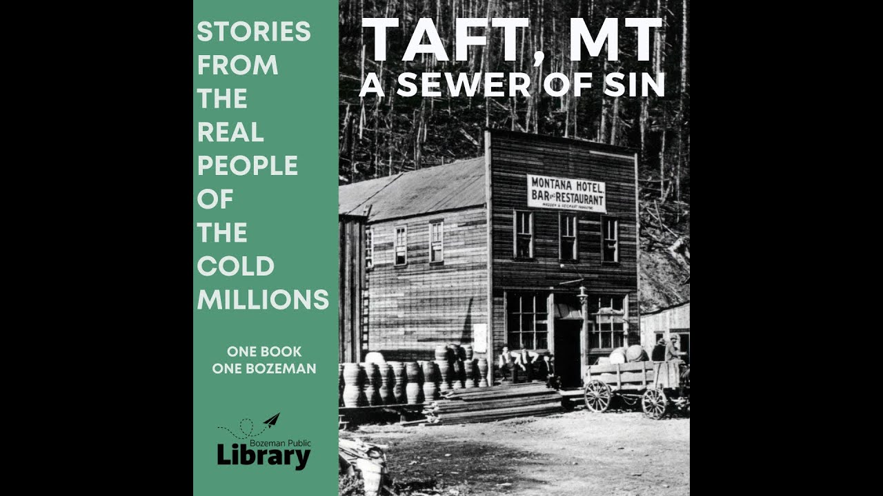 One Book One Bozeman: Taft, Montana - YouTube