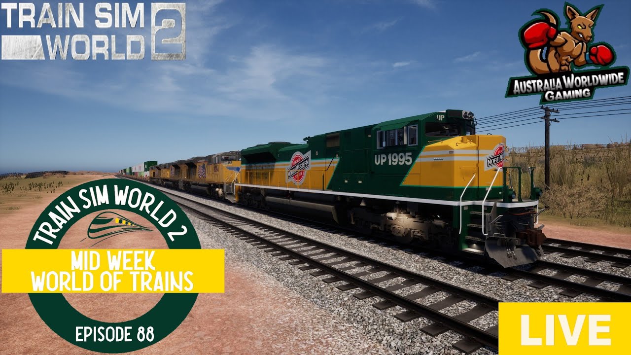 Mid Week World Of Trains Episode 88 LIVE/Train Sim World 2/Wednesday 27th July 2022 - YouTube