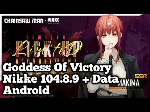Goddess Of Victory Nikke x csm 104.8.9 + Data terbaru android - YouTube
