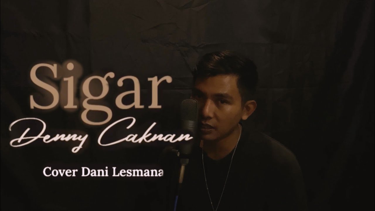 Sigar - Denny Caknan (Cover Dani Lesmana)Piano version - YouTube