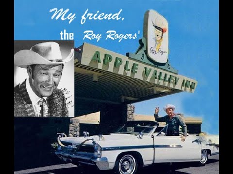 My Friend, the "Roy Rogers' Apple Valley Inn" by Randy Andrew - YouTube